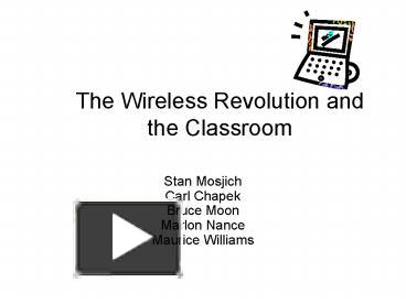 PPT – The Wireless Revolution and the Classroom PowerPoint presentation ...