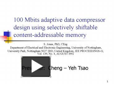 100 Mbits adaptive data compressor design using selectively shiftable ...