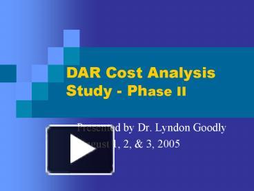PPT – DAR Cost Analysis Study Phase II PowerPoint presentation | free ...