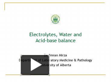 Electrolytes, Water and Acidbase balance presentation | free to view