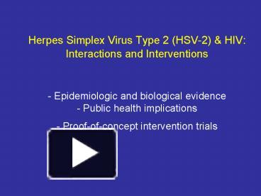PPT – Herpes Simplex Virus Type 2 HSV2 PowerPoint presentation | free ...
