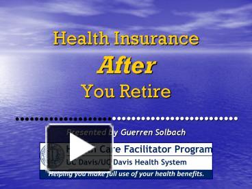 Health Insurance After You Retire presentation | free to view