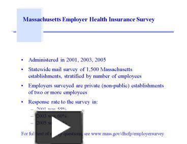 PPT – Massachusetts Employer Health Insurance Survey PowerPoint ...