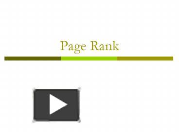 PPT – Page Rank PowerPoint presentation | free to download - id: 225e82 ...