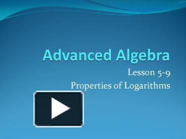 PPT – Advanced Algebra PowerPoint presentation | free to view - id ...