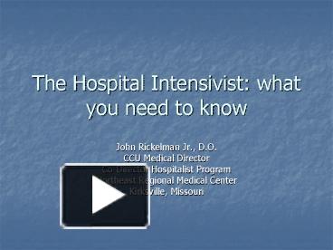 PPT – The Hospital Intensivist: what you need to know PowerPoint ...