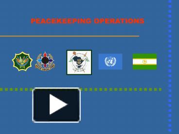 PEACEKEEPING OPERATIONS presentation | free to download