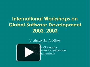 PPT – International Workshops on Global Software Development 2002, 2003 ...
