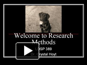 PPT – Welcome to Research Methods PowerPoint presentation | free to ...