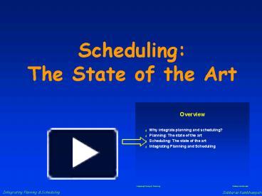 PPT – Scheduling: The State of the Art PowerPoint presentation | free ...