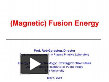 Magnetic Fusion Energy presentation | free to view