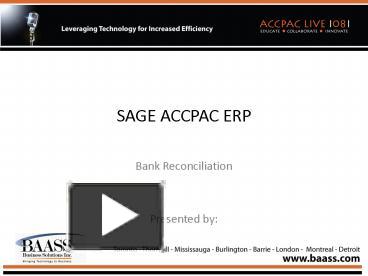 PPT – SAGE ACCPAC ERP PowerPoint presentation | free to view - id ...