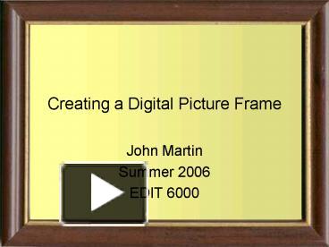 Creating a Digital Picture Frame presentation | free to download