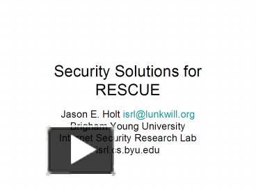 PPT – Security Solutions for RESCUE PowerPoint presentation | free to ...
