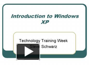 PPT – Introduction to Windows XP PowerPoint presentation | free to view ...