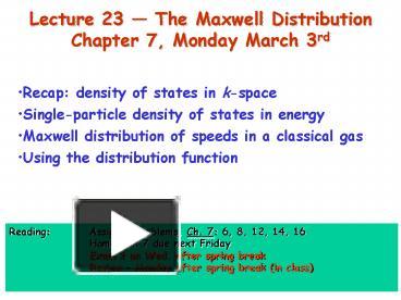 Lecture 23 The Maxwell Distribution presentation | free to view