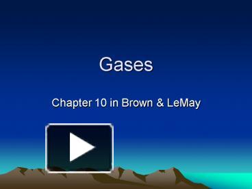 PPT – Gases PowerPoint presentation | free to view - id: 227c5-MmVjM