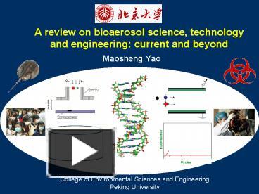 A review on bioaerosol science, technology and engineering: current and ...