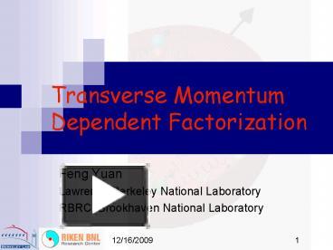 PPT – Transverse Momentum Dependent Factorization PowerPoint ...