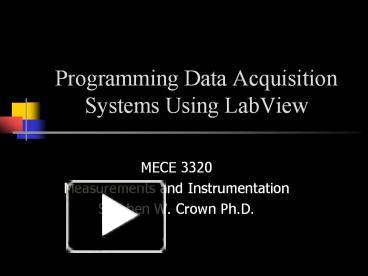 Programming Data Acquisition Systems Using LabView presentation | free ...