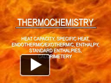 PPT – THERMOCHEMISTRY PowerPoint presentation | free to view - id ...