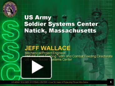 US Army Soldier Systems Center Natick, Massachusetts presentation ...