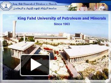 King Fahd University of Petroleum and Minerals presentation | free to ...
