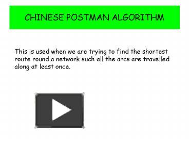 CHINESE POSTMAN ALGORITHM presentation | free to view