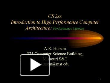 CS 3xx Introduction to High Performance Computer Architecture ...