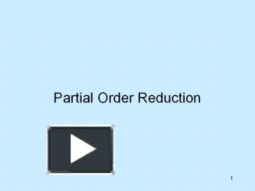 Partial Order Reduction presentation | free to download
