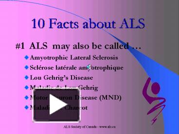 PPT – 10 Facts about ALS PowerPoint presentation | free to view - id ...