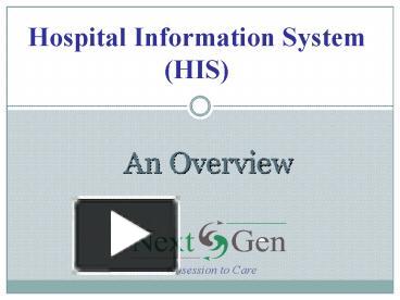 Hospital Information System HIS presentation | free to view