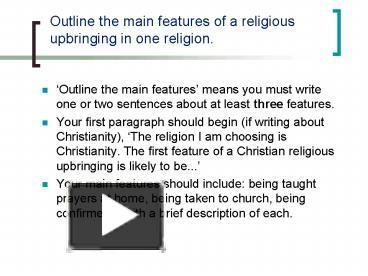 PPT – Outline the main features of a religious upbringing in one ...