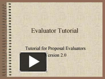 Evaluator Tutorial presentation | free to view