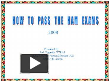 PPT – HOW TO PASS THE HAM EXAMS PowerPoint presentation | free to ...