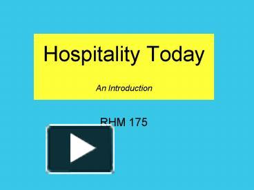 PPT – Hospitality Today An Introduction PowerPoint presentation | free ...