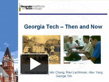 PPT – Georgia Tech PowerPoint presentation | free to view - id: 22b5bd ...