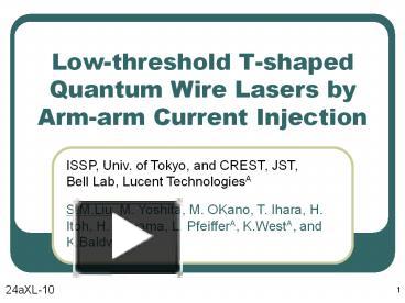 Low-threshold T-shaped Quantum Wire Lasers by Arm-arm Current Injection ...
