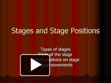 Stages and Stage Positions presentation | free to view
