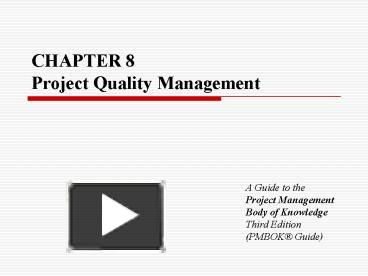 PPT – CHAPTER 8 Project Quality Management PowerPoint presentation ...