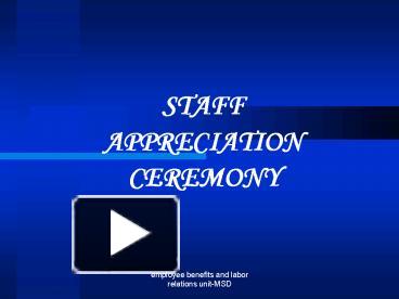STAFF APPRECIATION CEREMONY presentation | free to view
