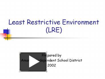 Least Restrictive Environment LRE presentation | free to view