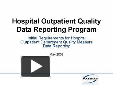 Hospital Outpatient Quality Data Reporting Program presentation | free ...