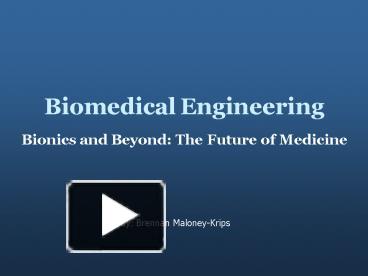 Biomedical Engineering presentation | free to view