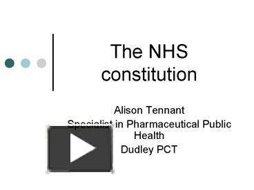 PPT – The NHS constitution PowerPoint presentation | free to view - id ...