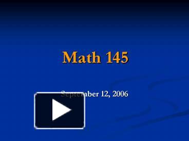 PPT – Math 145 PowerPoint presentation | free to download - id: 22debf ...