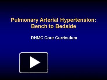 Pulmonary Arterial Hypertension: Bench to Bedside presentation | free ...