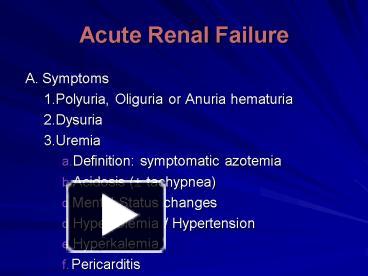 Acute Renal Failure presentation | free to view