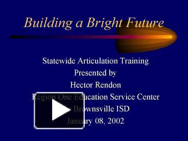 Building a Bright Future presentation | free to view