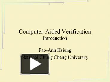 Computer-Aided Verification Introduction presentation | free to view